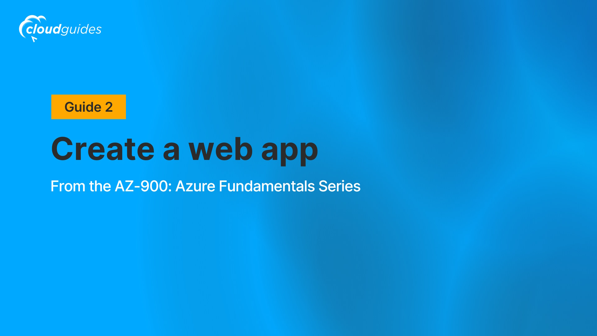 AZ-900: Create an Azure web app - Interactive Guide